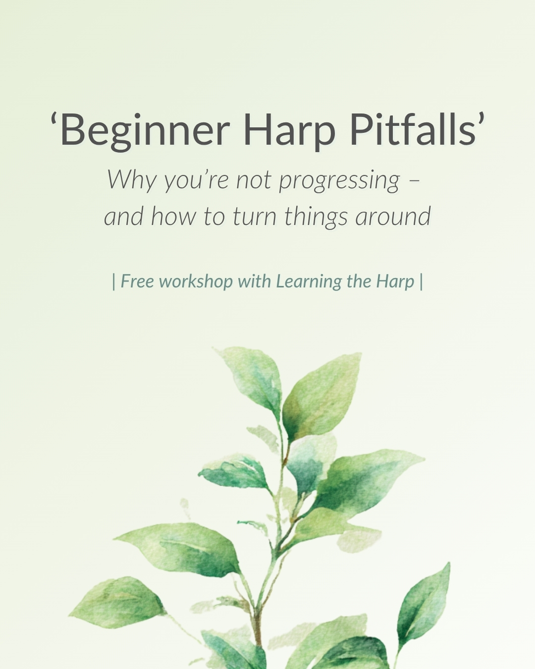 'Beginner Harp Pitfalls' Free Workshop with Learning the Harp - Dateful